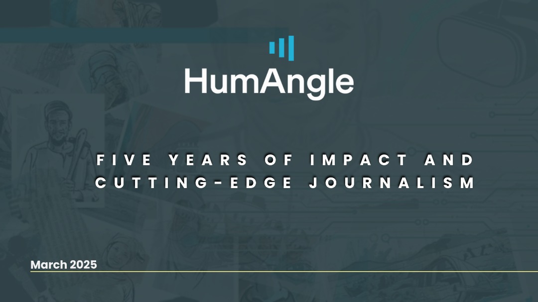 #HumAngleAt5: Five Years Of Impact And Cutting-Edge Journalism - HumAngle